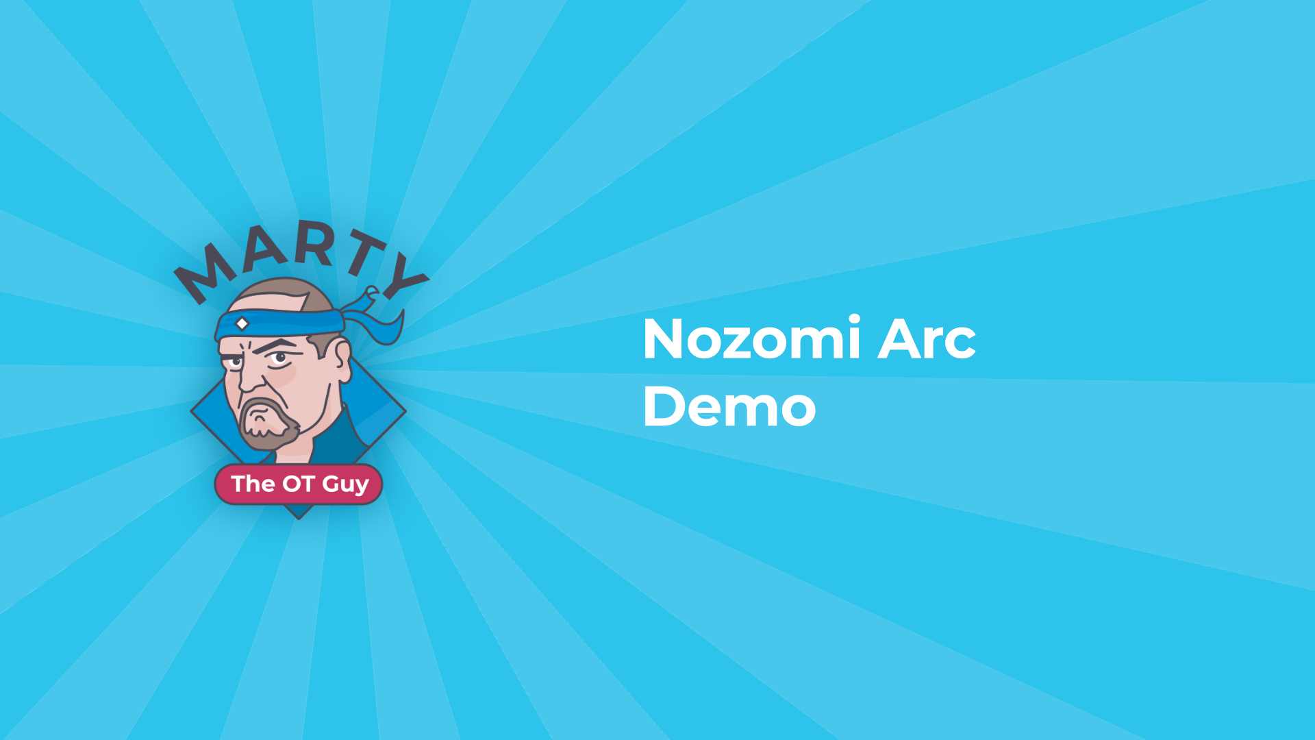 Continuously Monitor OT Endpoints with Nozomi Arc